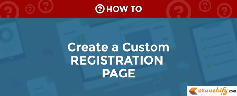 How to Show a Custom Message on WordPress Registration Page • Crunchify