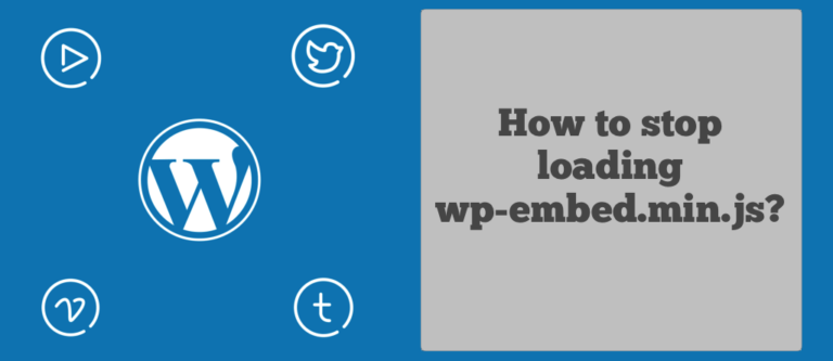 How To Disable Auto Embed Script For Wordpress 44 Wp Embedminjs • Crunchify