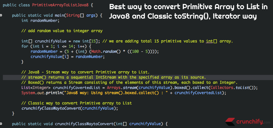 Best Way To Convert Primitive Array To List In Java And Classic ToString Iterator Way Crunchify