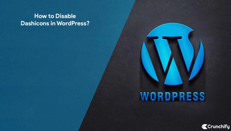 How to Disable Dashicons in WordPress? • Crunchify