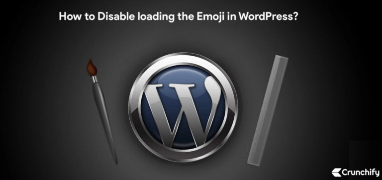 How to Disable loading the Emoji in WordPress? • Crunchify