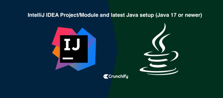 Intellij Idea Project Module And Latest Java Setup Java 17 Or Newer